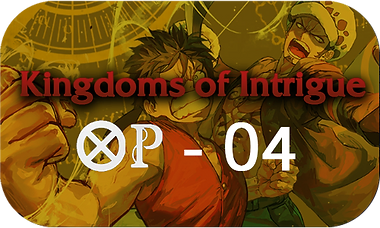 Kingdoms of Intrigue – OP-04 – MetaGaming